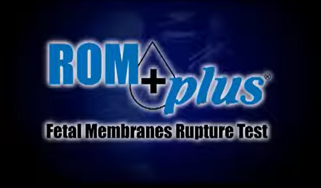 ROM Plus® Rupture of Membrane Test Family of Products - Laborie