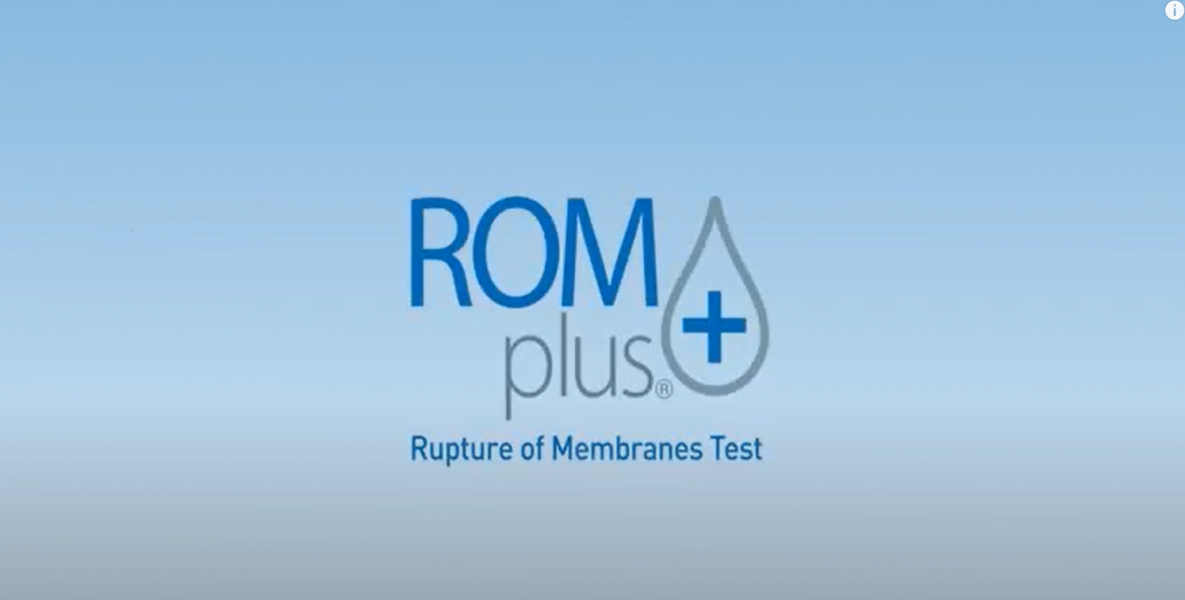 ROM Plus® Rupture of Membrane Test Family of Products - Laborie